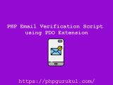 Php Email Verification Script Using Pdo Extension Phpgurukul