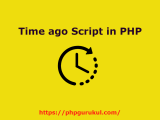 Time Ago Script In Php Phpgurukul