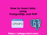 How To Insert Data Using Postgresql And Php Phpgurukul