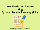 Loan Prediction System Using Python Machine Learning Loan Prediction