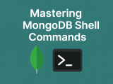Mastering Mongodb Shell Commands A Comprehensive Guide With Examples