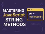 Mastering Javascript String Methods A Comprehensive Guide Php