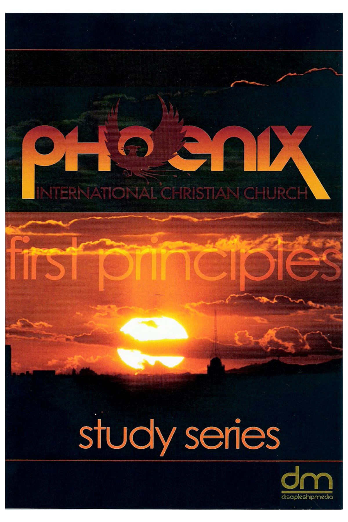 First Principles 2012 | Phoenix International Christian Church