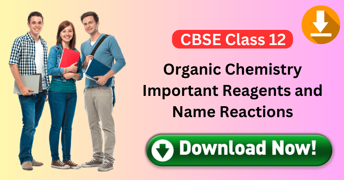 Organic Chemistry Important Reagents and Name Reactions - Gurukul of ...