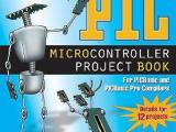 Pic Microcontroller Project Book By John Iovine E Book