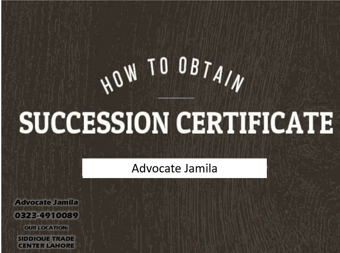 Follow Easy Succession Certificate Procedure In Pakistan