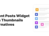 Recent Posts Widget With Thumbnails Alternatives