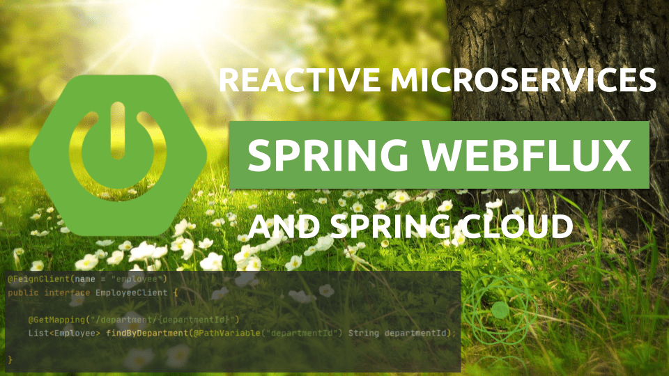 Reactive Microservices With Spring Webflux And Spring Cloud