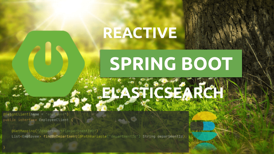 Reactive Elasticsearch With Spring Boot - Piotr's TechBlog