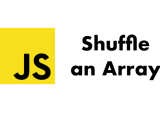 The Optimal Solution To Shuffle An Array In Javascript Pitayan Blog