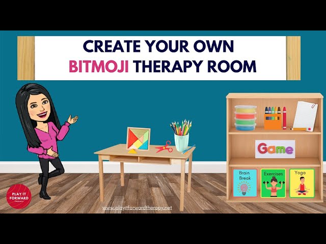 HOW TO CREATE A BITMOJI THERAPY ROOM - Play It Forward Therapy