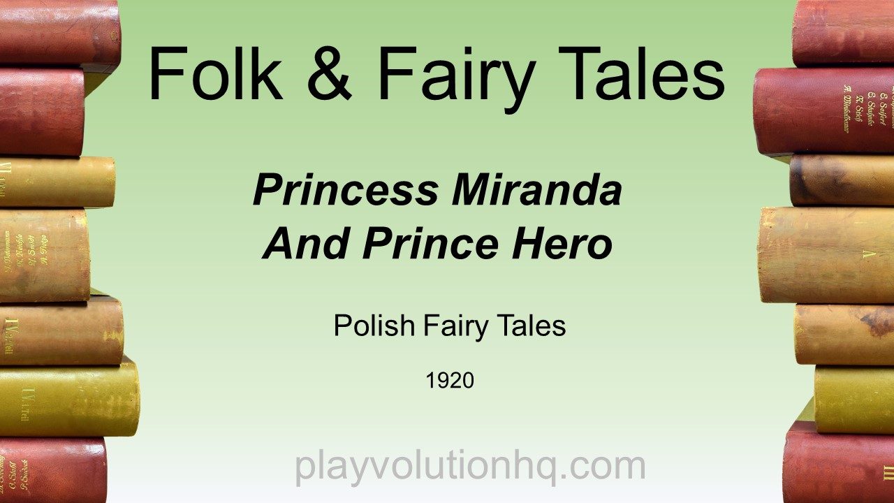 Princess Miranda And Prince Hero | Playvolution HQ