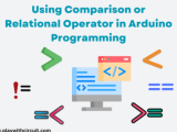 Using Conditional Statements In Arduino Programming