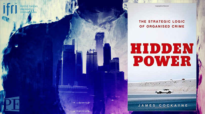 Hidden Power: The Strategic Logic of Organised Crime – Blog Politique ...