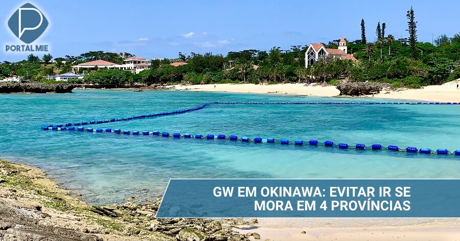 Okinawa: pedido para evitar viajar durante Golden Week – Portal Mie