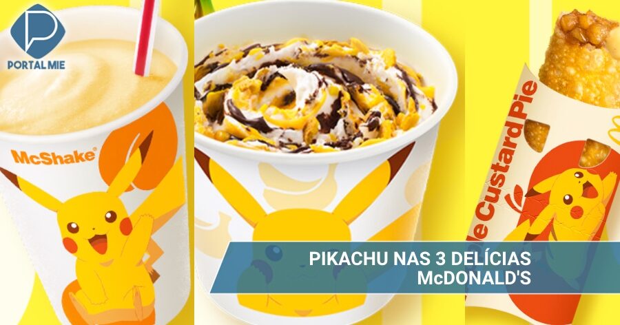 Pikachu em collab com McDonald’s - Portal Mie