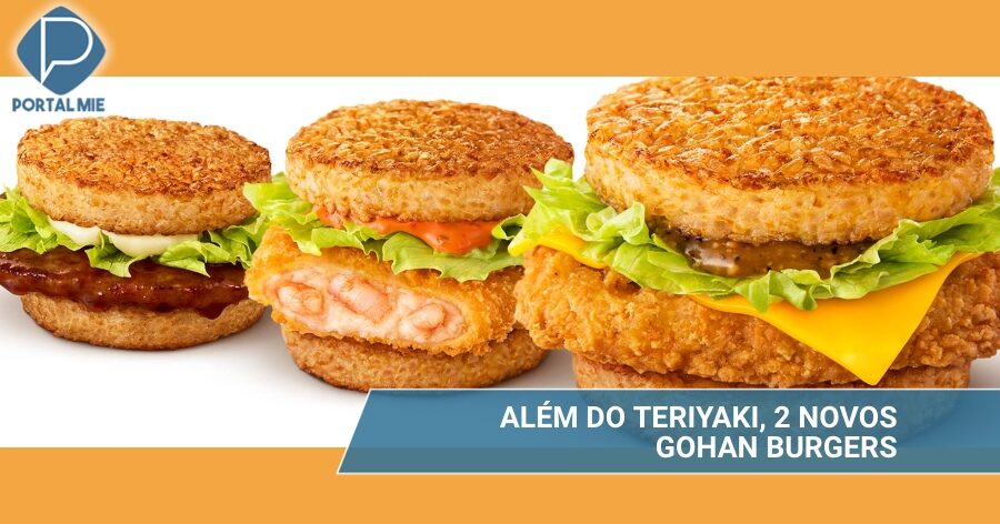 Dois novos sanduíches na série Gohan Burger – Portal Mie