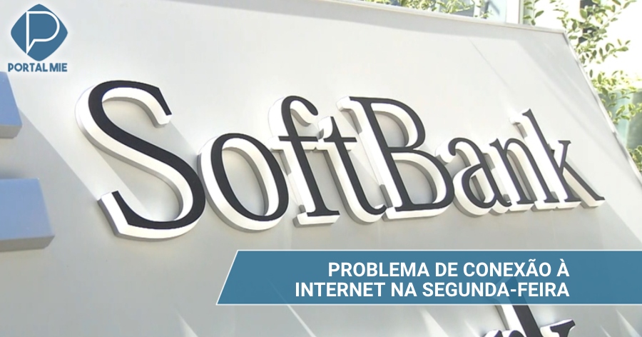 SoftBank: instabilidade na internet na segunda-feira - Portal Mie