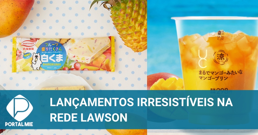 Muitas novidades em comidas deliciosas na rede Lawson - Portal Mie