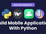 Android App Development Using Python Is It The Right Choice