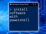 Install Software With Powershell A Step By Step Guide