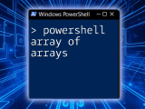 Exploring Powershell Array Of Arrays A Simple Guide