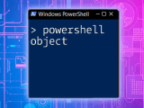Mastering The Powershell Object A Quick Reference Guide