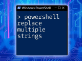 Powershell Replace Multiple Strings A Quick Guide