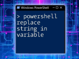 Powershell Replace String In Variable Made Easy