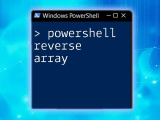 Powershell Reverse Array A Simple Guide To Reversing Arrays