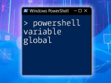Mastering Global Variables In Powershell A Quick Guide