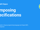 Composing Specifications Practicalli Clojure