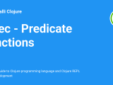 Spec Predicate Functions Practicalli Clojure
