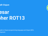 Caesar Cipher Rot13 Practicalli Clojure