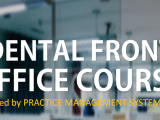 Dental Front Office Course Dental Consulting Practice Management