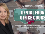 Introduction To Dental Front Office Course Dental Consulting
