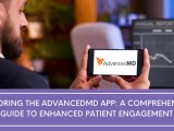 Navigating The Advancedmd App For Patient Engagement