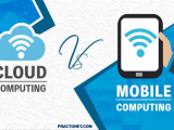 Cloud Computing Vs Mobile Computing Cyber Security Networking