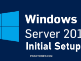 Windows Server 2019 Initial Setup Cyber Security Networking