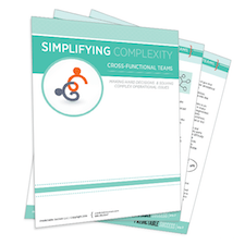 Simplifying Complexity: Cross-Functional Teams > Predictable Success