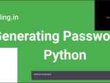 Generating Password Python Prequelcoding