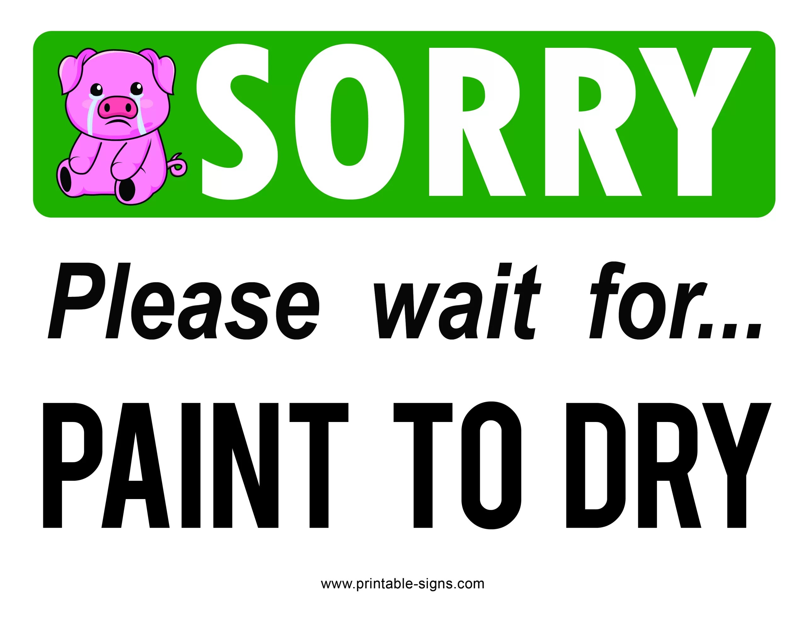 Sorry Wet Paint Printable Sign - Printable Signs