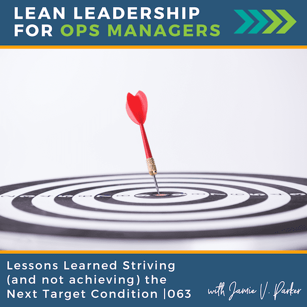 Striving Toward the Next Target Condition | 063