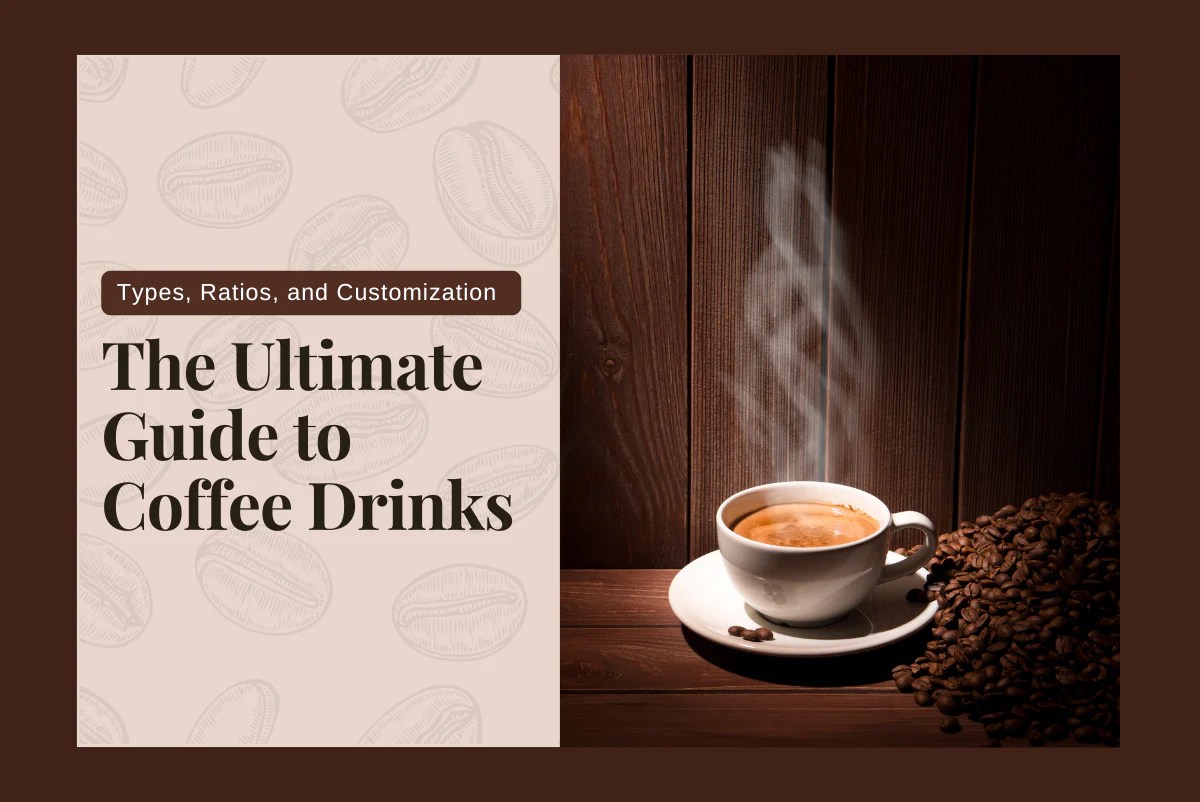 Different Types Of Coffee Drinks Explained With A Chart Pro Coffee Gear