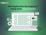 Web Application Development Using Java How Is It Done Profiletree