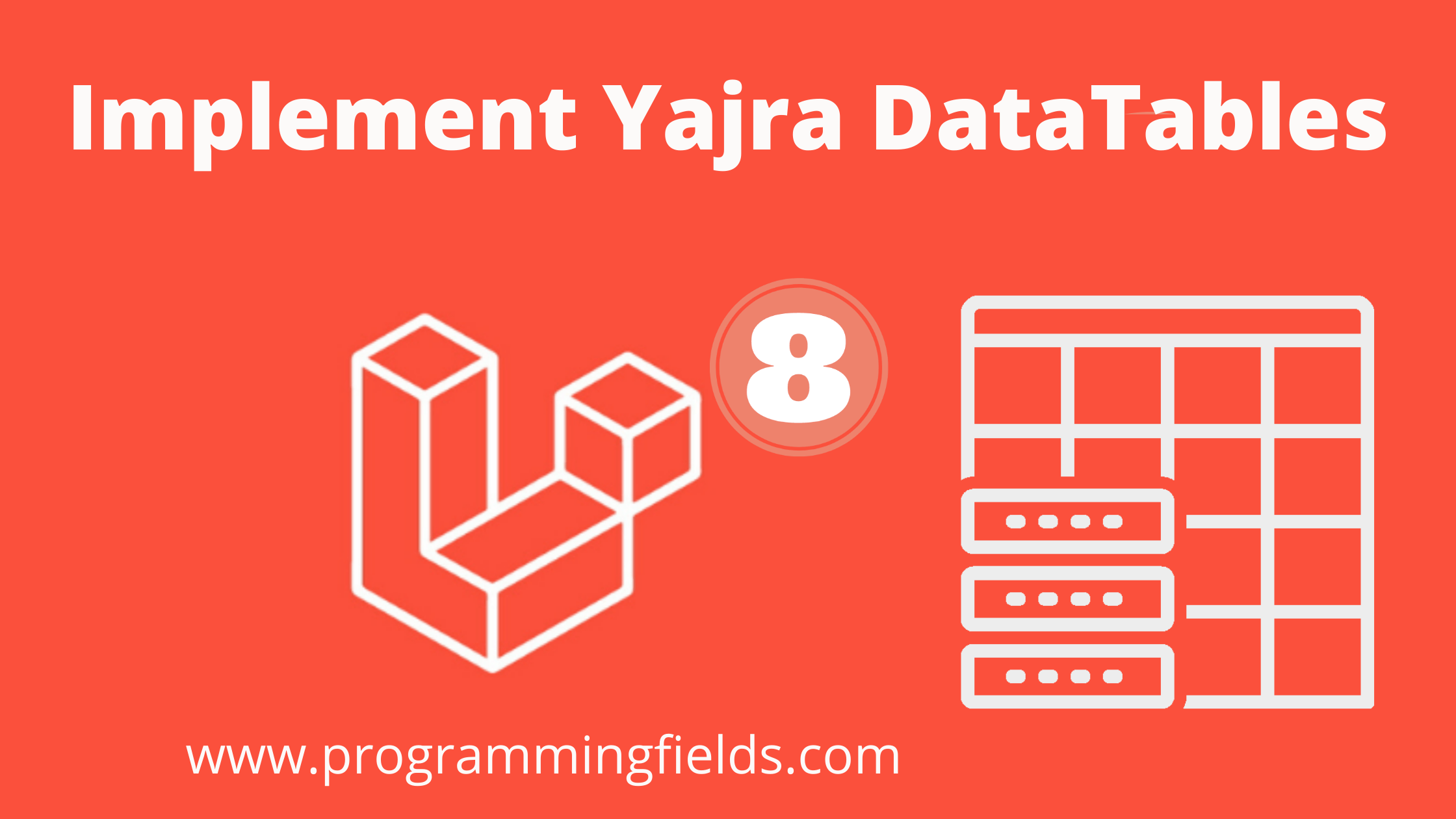 Yajra Datatable implementation Archives – Programming Fields