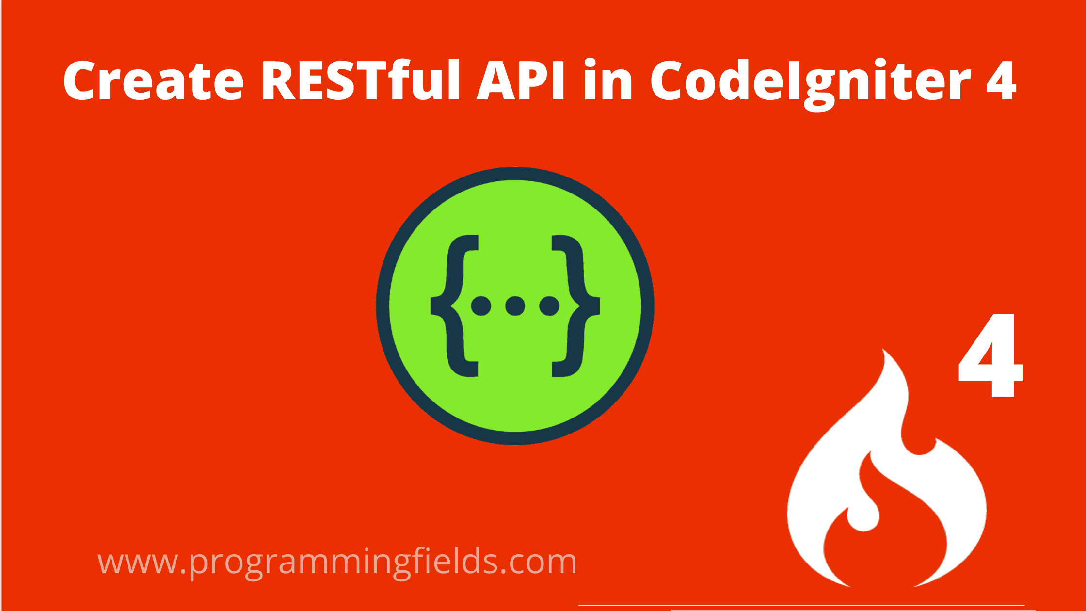 Level Up Your PHP Skills with CodeIgniter 4 – Programming Fields