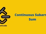 Leetcode Continuous Subarray Sum Problem Solution