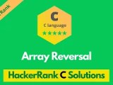 Hackerrank Array Reversal Solution In C