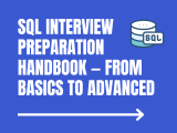 Sql Interview Preparation Handbook From Basics To Advanced